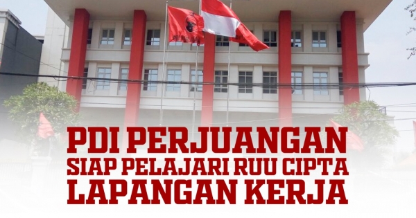 PDI Perjuangan Siap Pelajari RUU Cipta Lapangan Kerja
