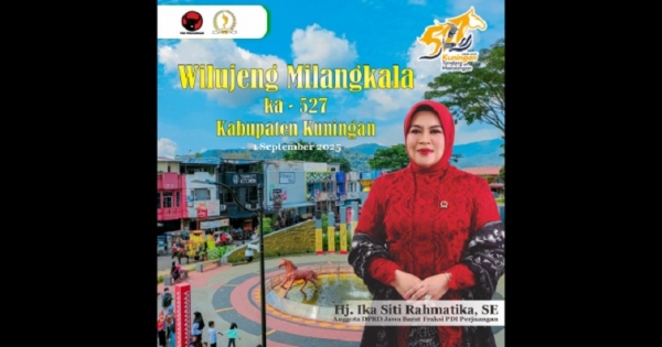 HUT ke-527 Kuningan, Ika Siti Ajak Masyarakat Perkuat Gotong Royong Bangun Daerah